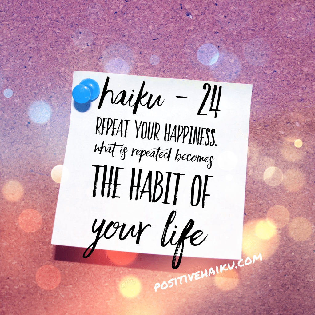 haiku – 24 – Positive Haiku