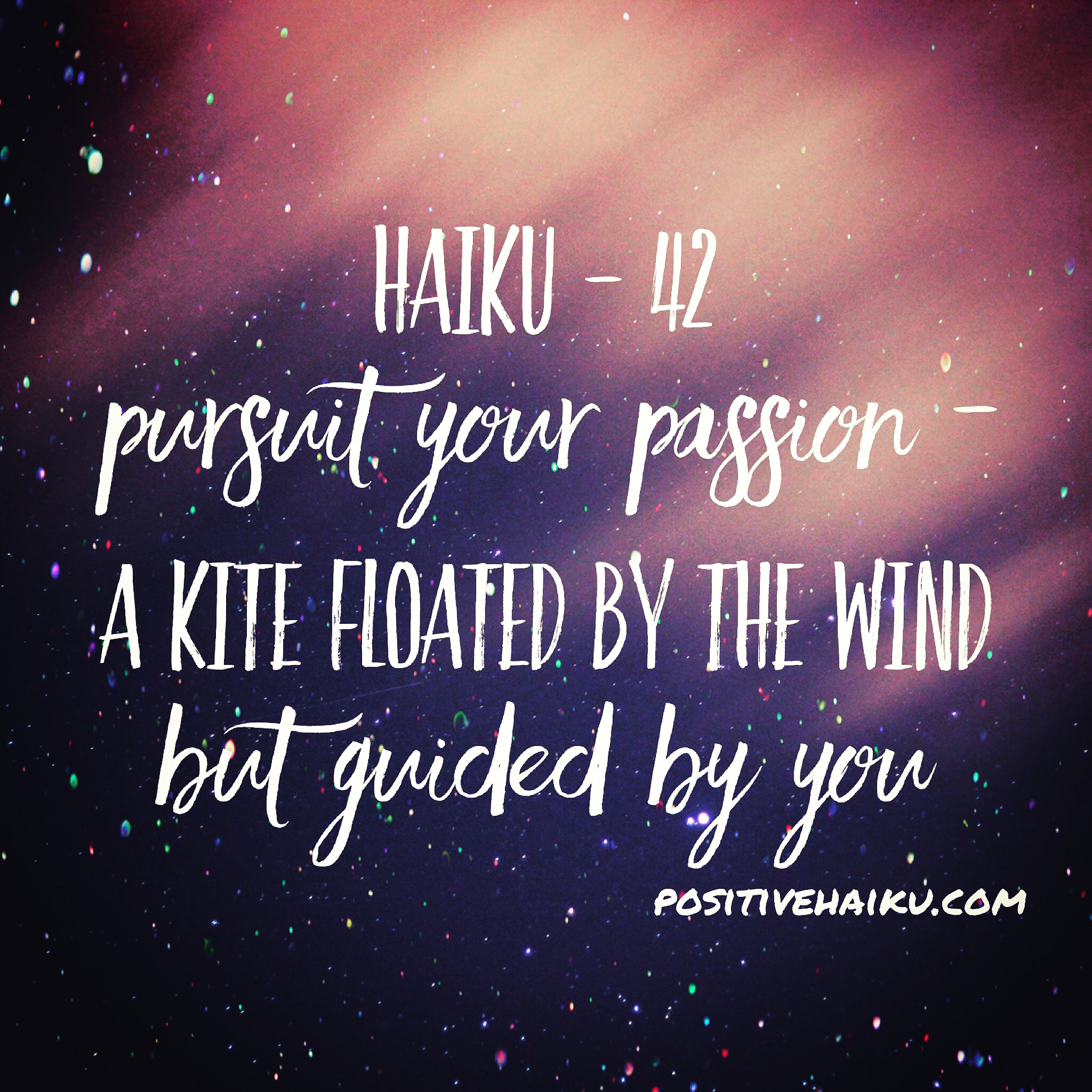 Positive Haiku – When the Universe manifests itself through Poetry…